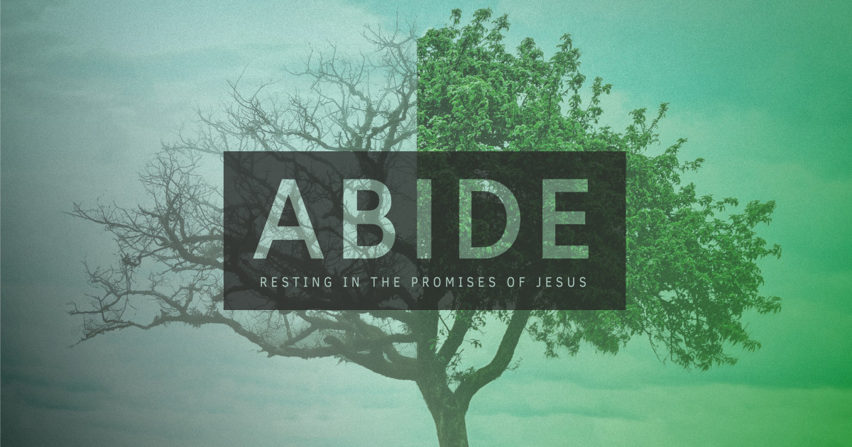 Abide in Me | Sermons | Altamesa Church of Christ